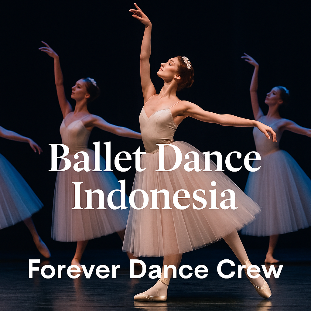Ballet Dance Indonesia - Forever Dance Crew