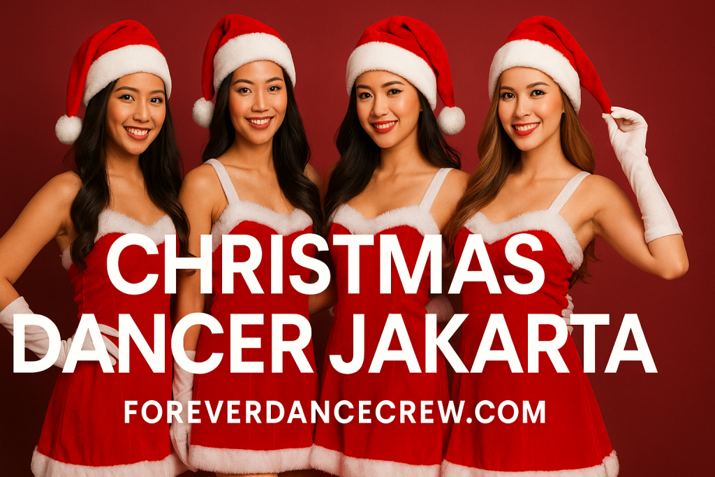 Christmas Dancer Jakarta - Forever Dance Crew